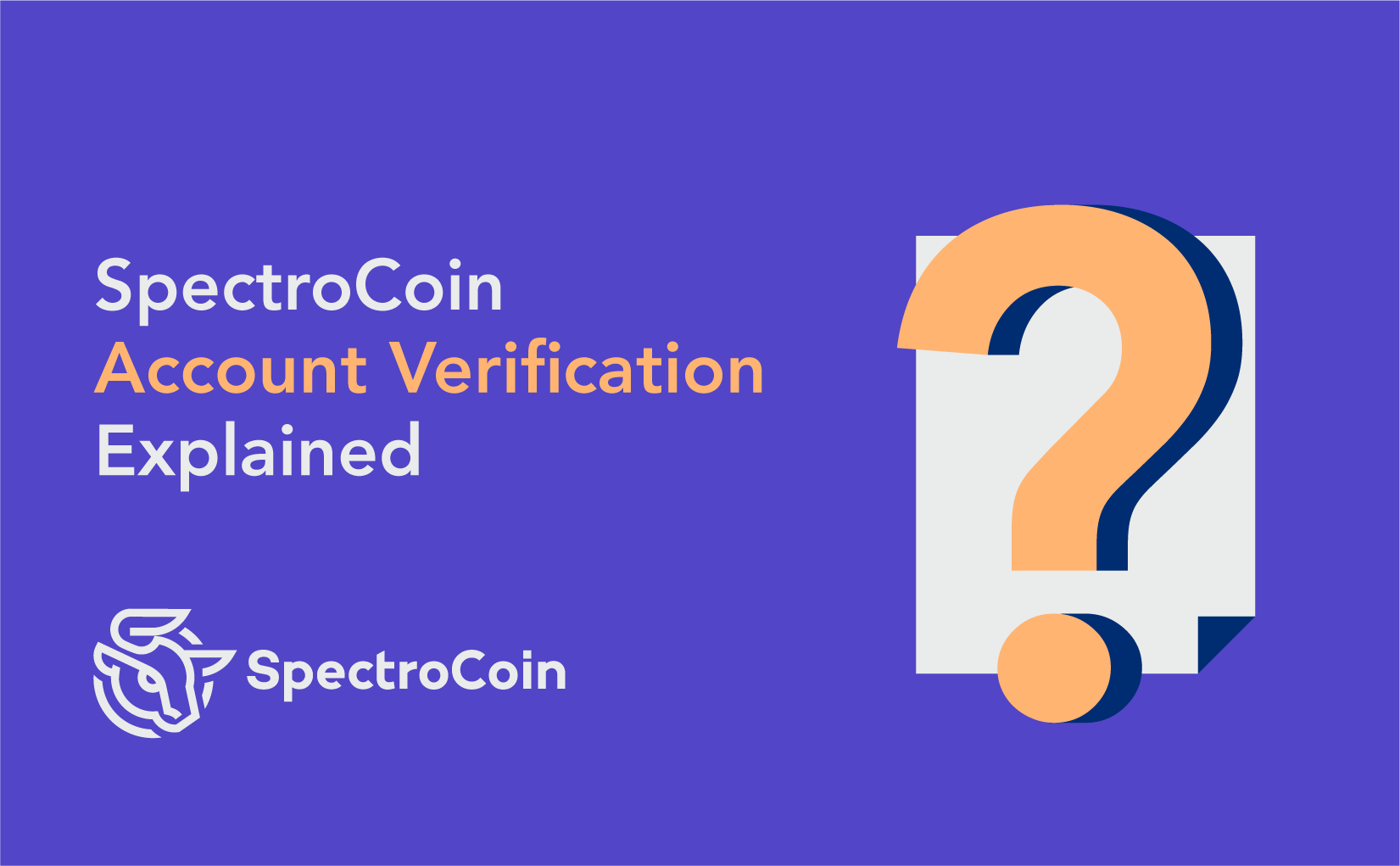 How to Verify Your Account on SpectroCoin | SpectroCoin Blog